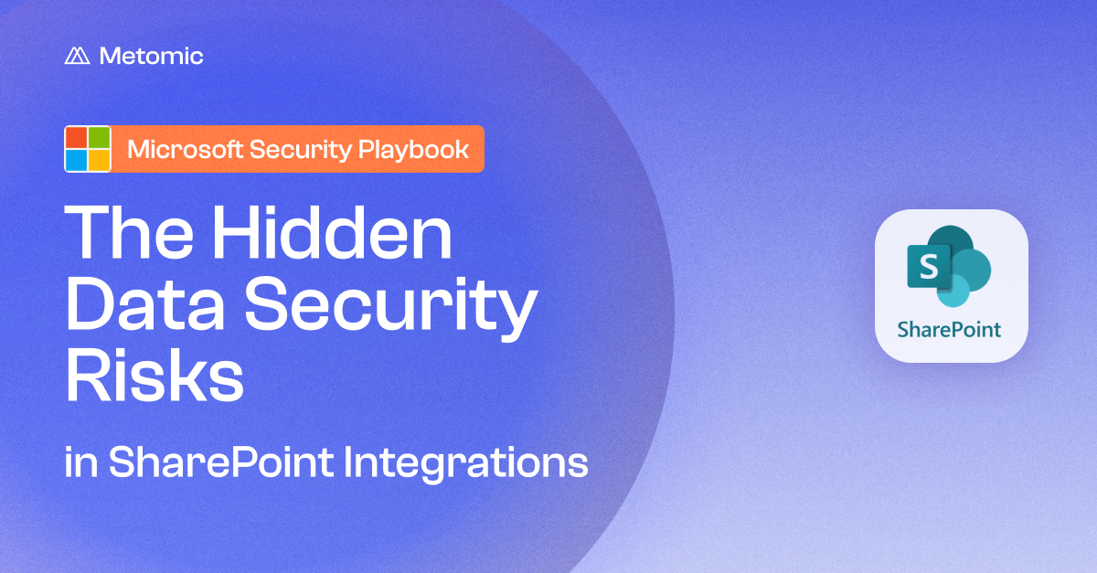 The Hidden Data Security Risks in SharePoint Integrations | Metomic